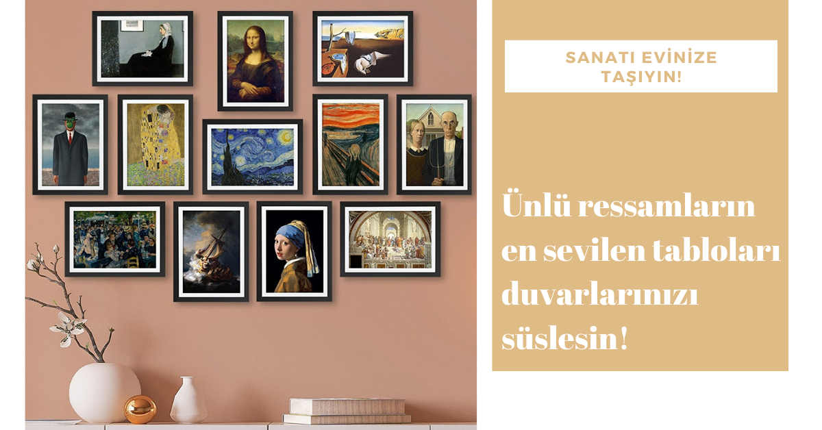 Ünlü Ressamların Eserlerini Evinize Taşıyacak 12 Dekoratif Tablo - Onedio