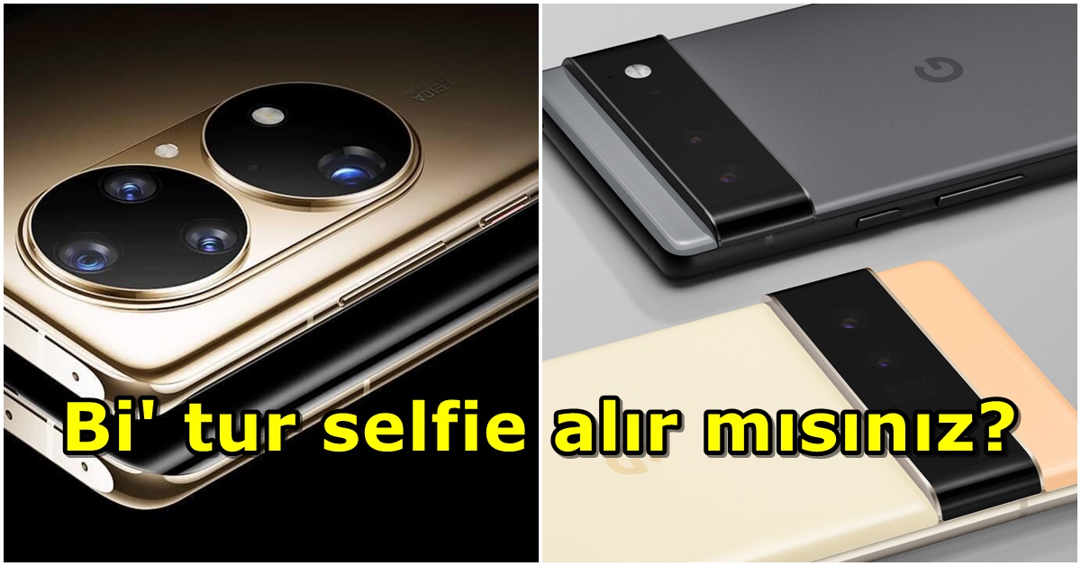 En İyi Ön Kameralı Telefonlar - Onedio