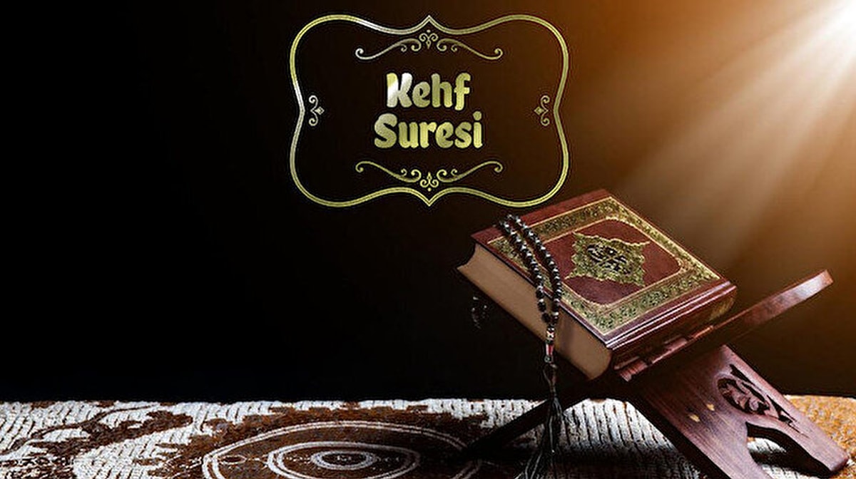 Kehf Suresi Türkçe Anlamı ve Arapça Okunuşu: Kehf Suresi Nedir, Neden ...