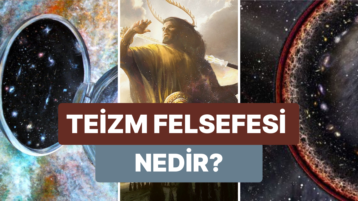 Teizm Felsefesi Nedir? - Onedio