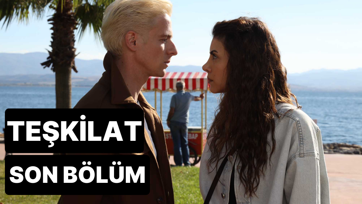 Teşkilat 53. Bölüm Tek Parça İzleme Ekranı: Teşkilat Son Bölüm Tek ...