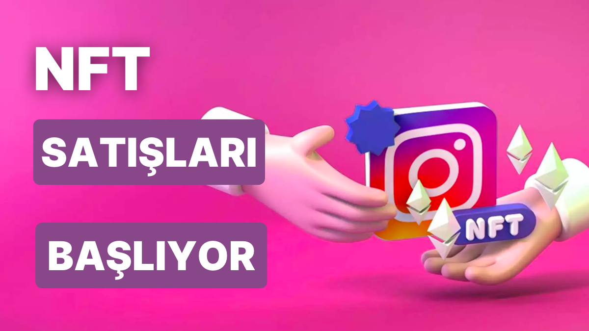 Instagram NFT Pazaryeri Haline mi Geliyor? - Onedio