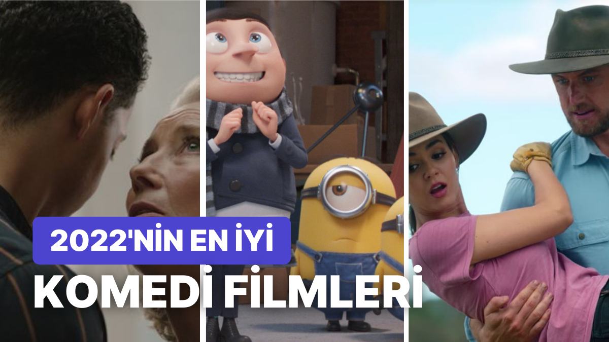 Yıl Boyunca Gülmekten Karnımıza Ağrılar Sokan 2022'nin En İyi Komedi ...
