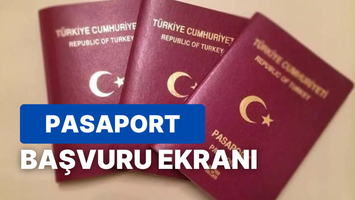 Pasaport Randevu Nasıl Alınır? Gerekli Belgeler - Onedio