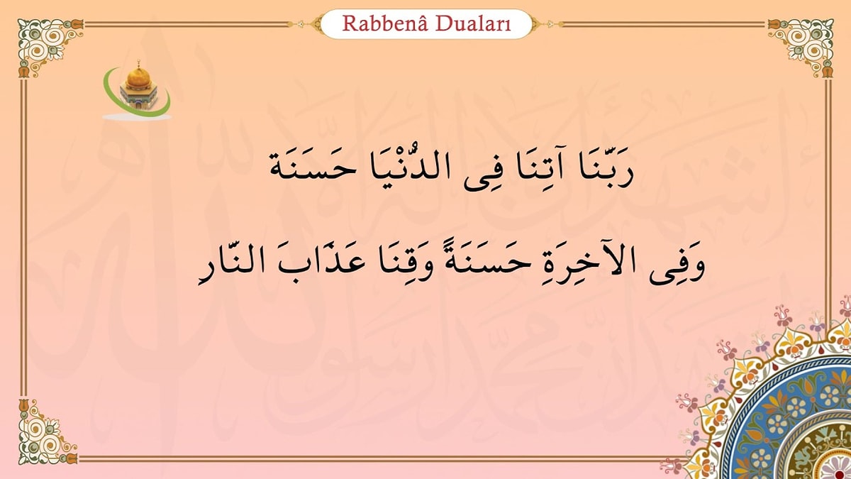 Rabbena Duası Anlamı, Okunuşu, Rabbena Duası Fazileti - Onedio