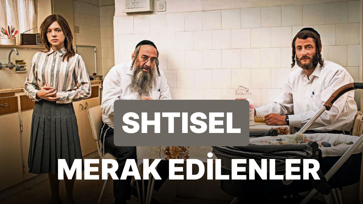Shtisel Konusu - Onedio