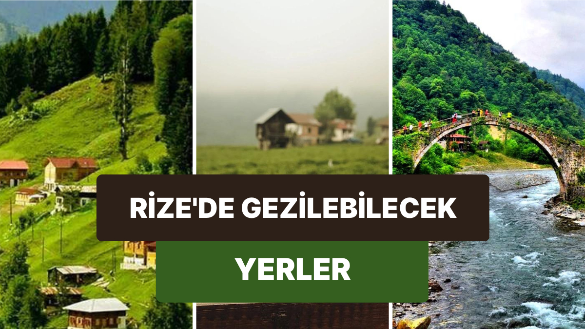 Karadeniz’in Yeşil Cenneti, Ülkemizin Çay Merkezi Rize’de Ne Yapılır ...