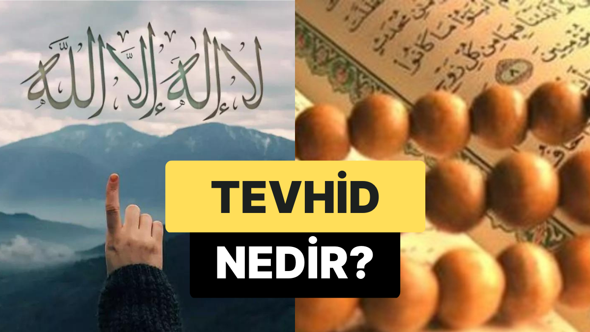 Tektanrıcılığın İslam Terminolojisindeki Karşılığı: Tevhid Nedir? - Onedio