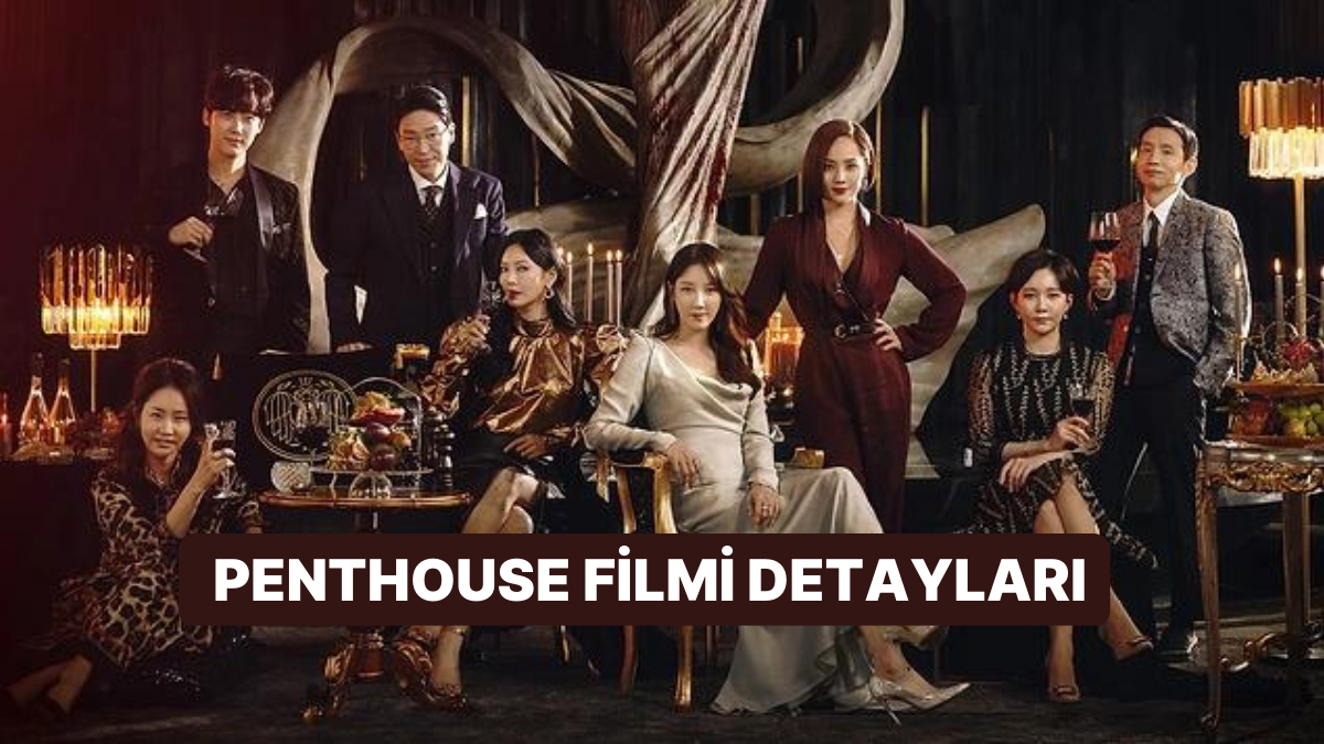 The Penthouses Dizisi Hakkında Merak Edilenler - Onedio