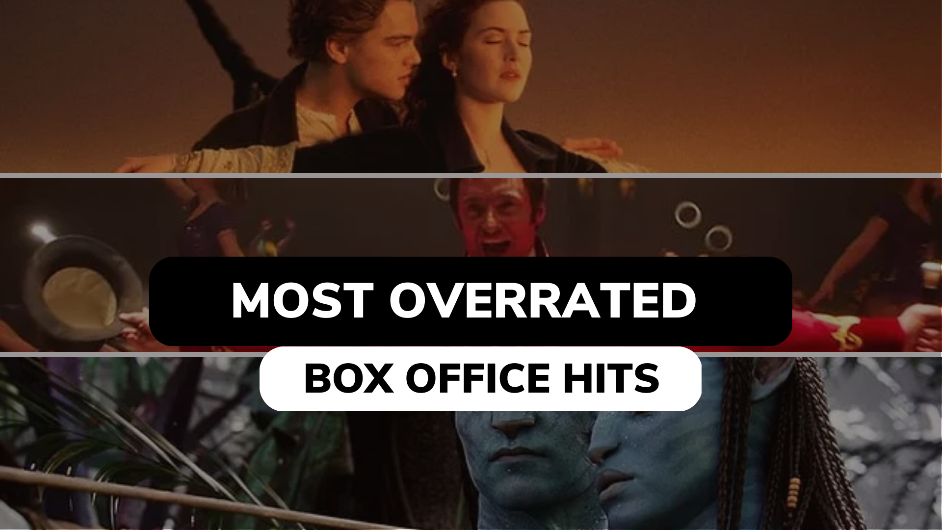 The Most Overrated Movies That Were a Hit at the Box Office - Onedio
