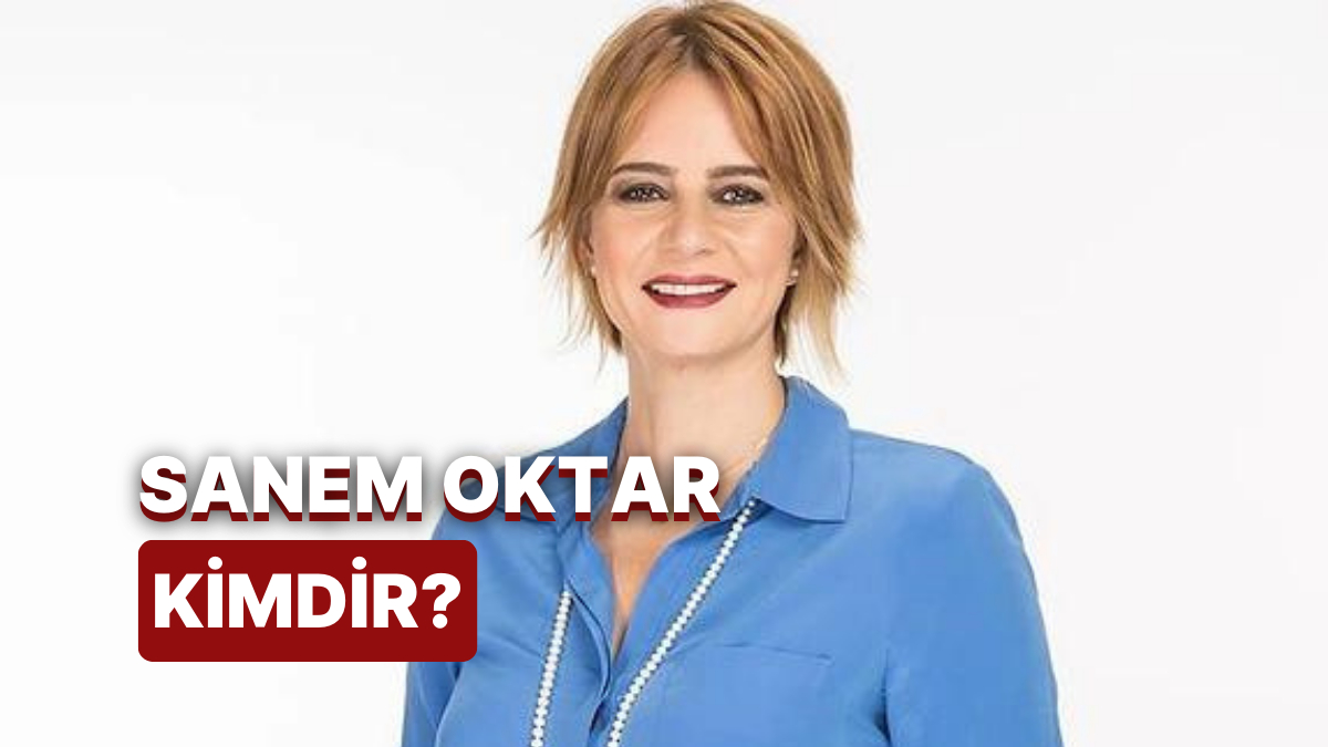 Sanem Oktar Hakkında Merak Edilenler - Onedio