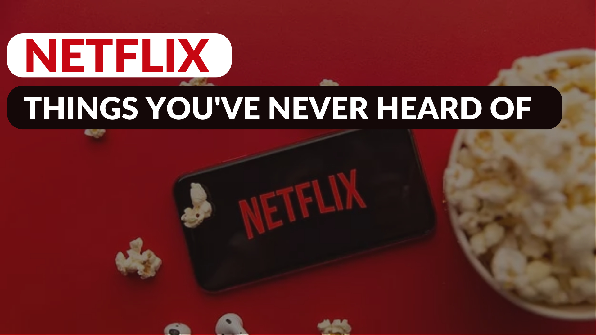 Netflix: A World of Surprises and Curiosities You Haven't Heard Of - Onedio