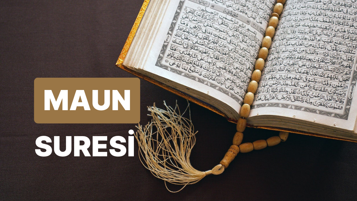 Maun Suresi Okunuşu ve Anlamı - Onedio