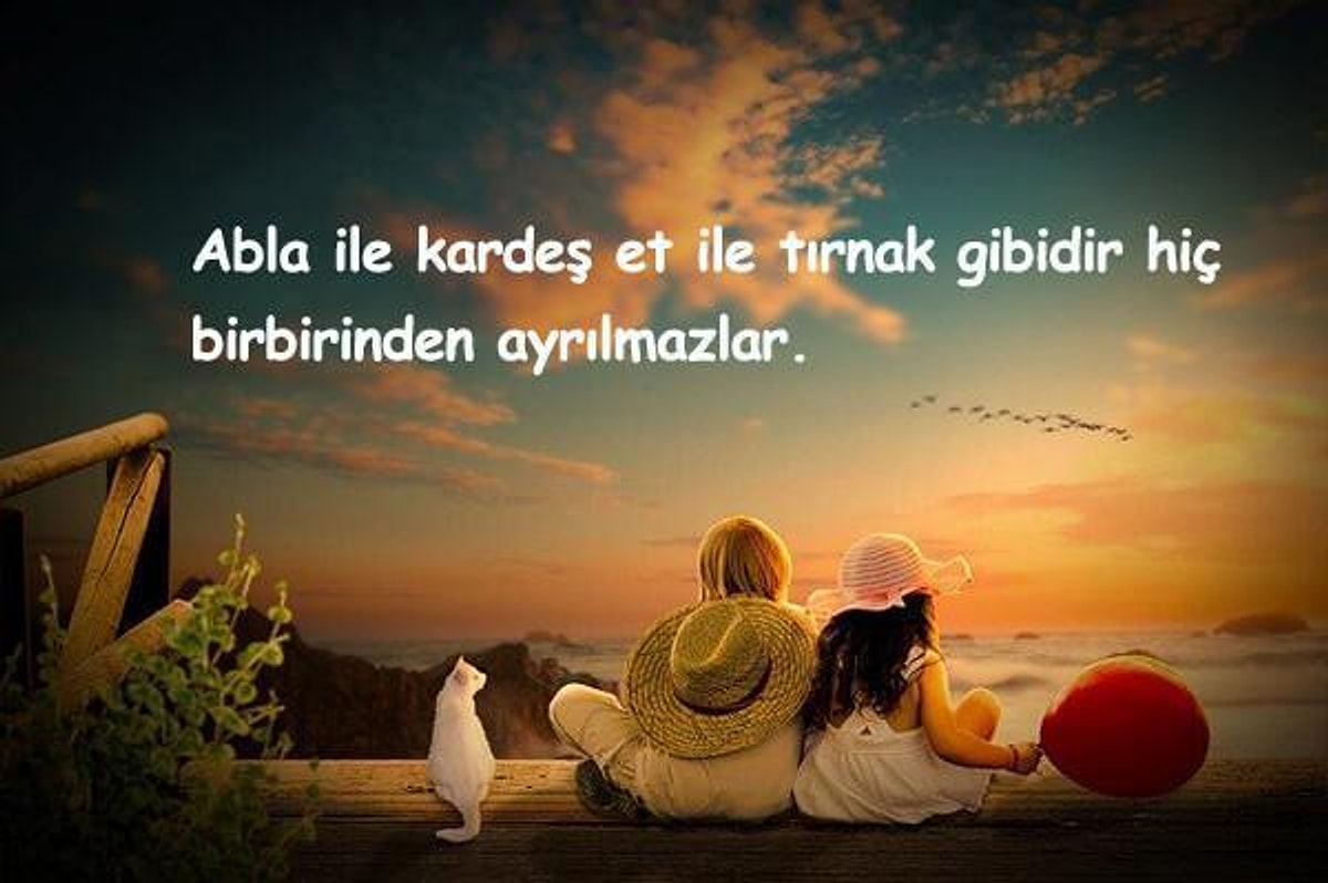 Ablaya Güzel Sözler: Abla Kardeş Sözleri - Onedio