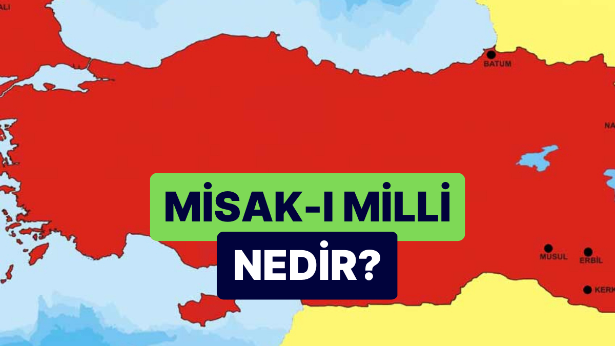 Kurtuluş Savaşı'nın Siyasi Manifestosu: Misak-ı Milli Nedir? - Onedio