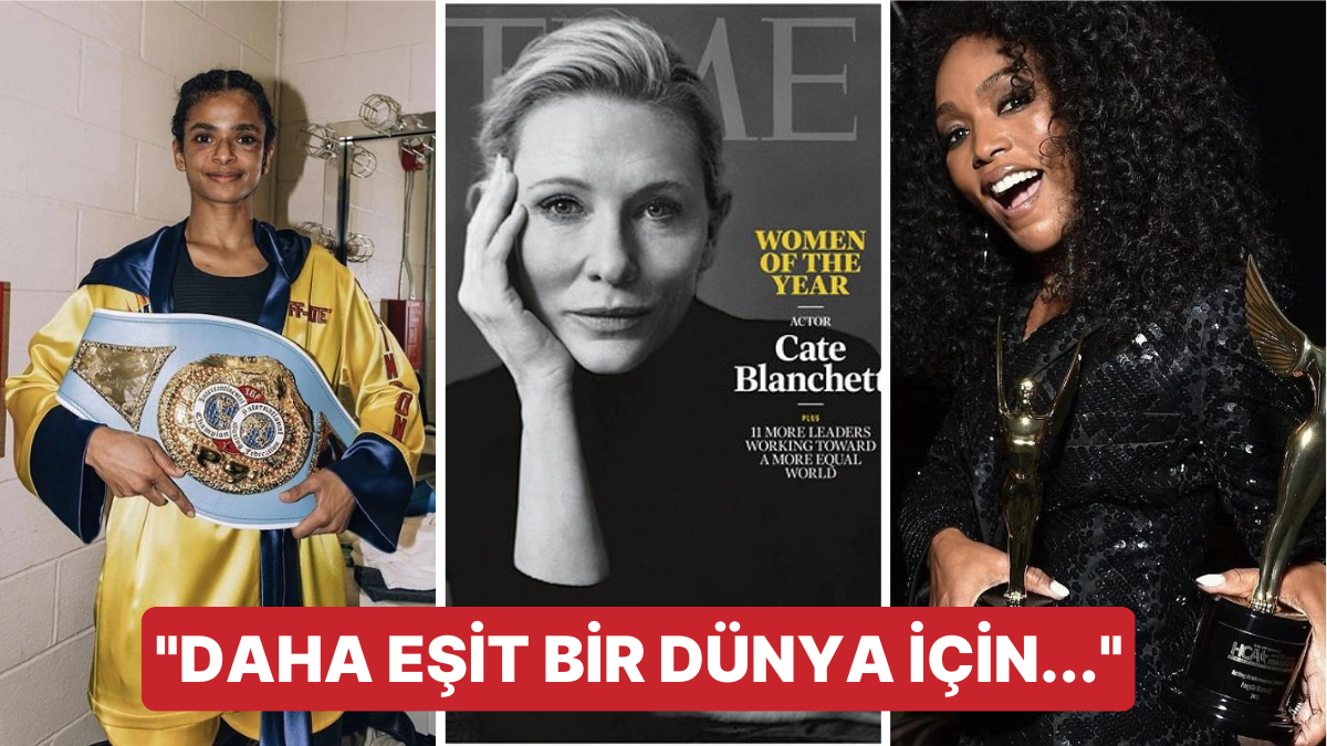 Time Dergisi Daha Eşit Bir Dünya İçin Çalışan 2023 Yılının Kadınları ...