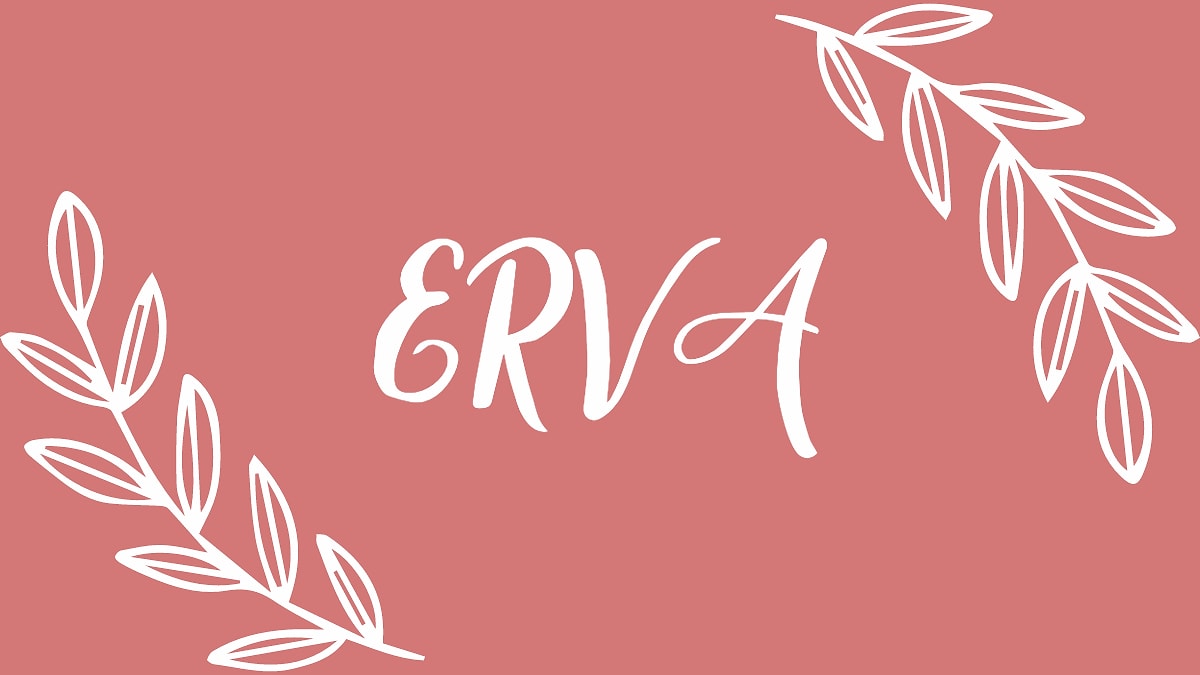 Erva İsminin Anlamı Nedir, Kökeni Nedir? - Onedio