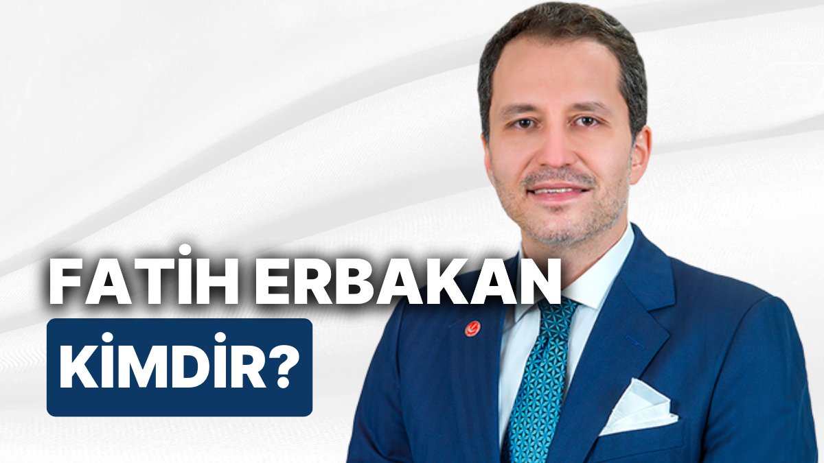 Fatih Erbakan Kimdir, Kimin Oğlu, Hangi Partiden - Onedio