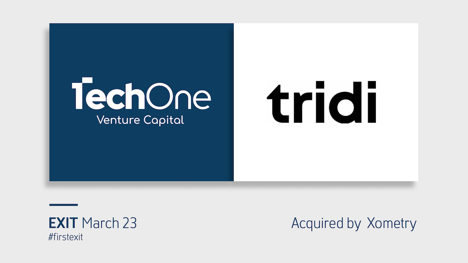TechOne VC’den İlk Exit: Tridi, Dünya Devi Xometry Bünyesine Dahil Oldu ...