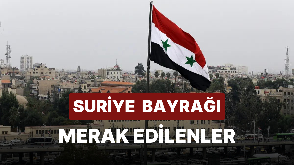 Suriye Bayrağı Anlamı - Onedio