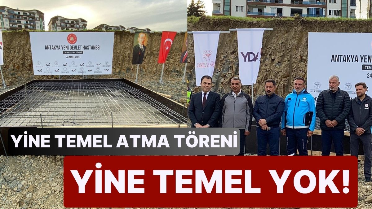 Yine 'Temel Atma' Töreni, Yine Temel Yok! - Onedio