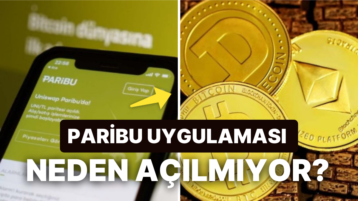 Paribu Neden Açılmıyor 1 Nisan? - Onedio