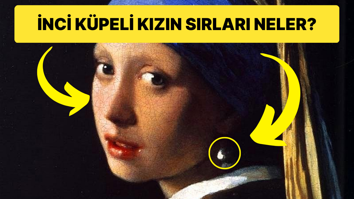 İnci Küpeli Kız ve Johannes Vermeer'in sırları - Onedio