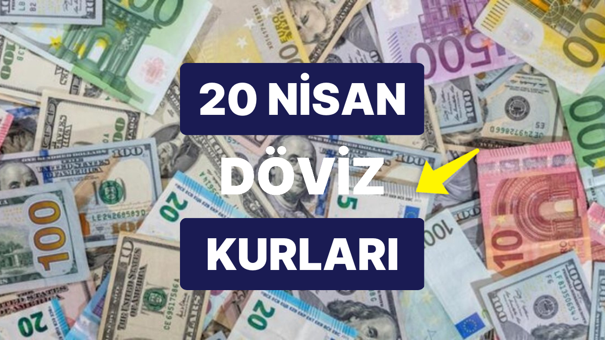 20 Nisan Perşembe günü güncel döviz kuru ne kadar? - Onedio