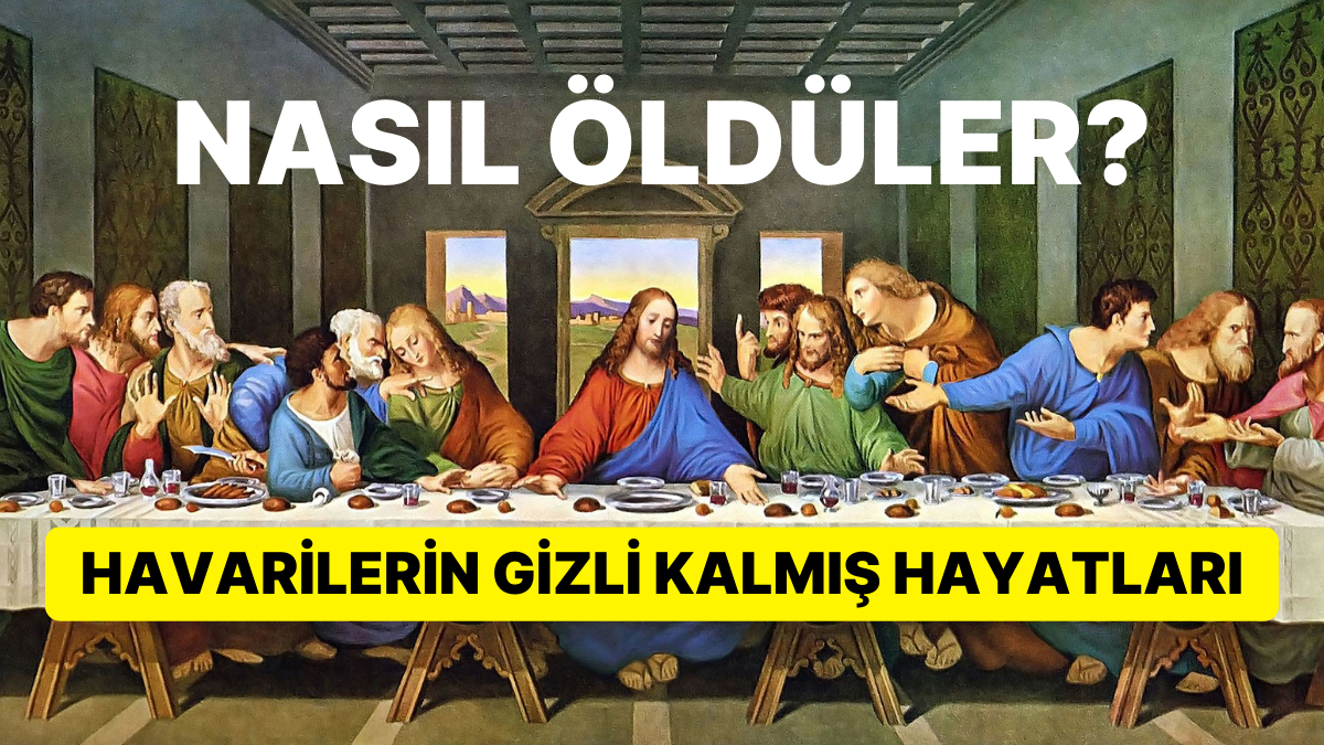 On İki Havari'nin Hayatları ve Ölümleri - Onedio