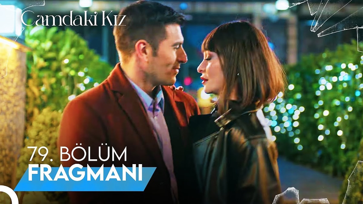 Camdaki Kız Son Bölüm, 79. Bölüm Fragman İzle - Onedio