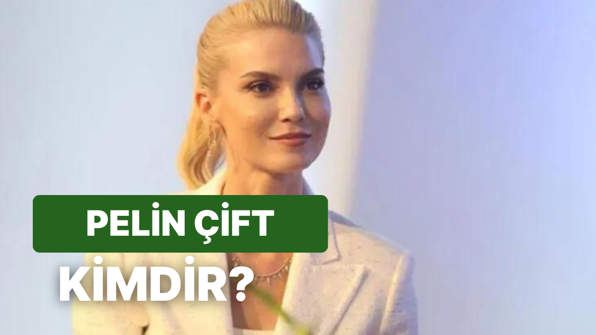 Pelin Çift Kimdir, Kaç Yaşında, Hangi Kanallarda Çalıştı? Pelin Çift'in ...