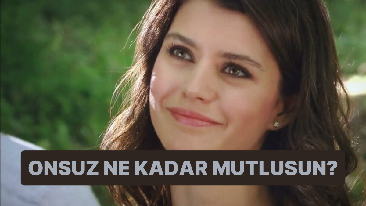 O Olmadan Mutlu musun? - Onedio