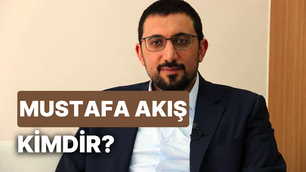 Mustafa Akış Kimdir, Kaç Yaşında ve Nerelidir? - Onedio