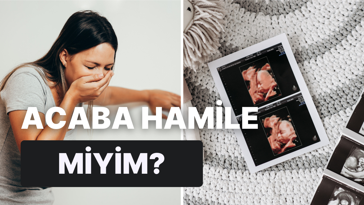 Hamilelik Erken Belirtileri Neler? - Onedio