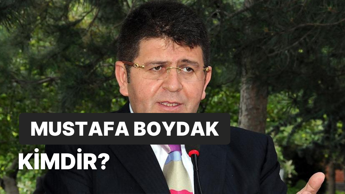 Mustafa Boydak Kimdir, Kaç Yaşında? Mustafa Boydak Tutuklandı mı, Neden ... Mustafa Boydak Kimdir, Kaç Yaşında? Mustafa Boydak Tutuklandı mı, Neden ...