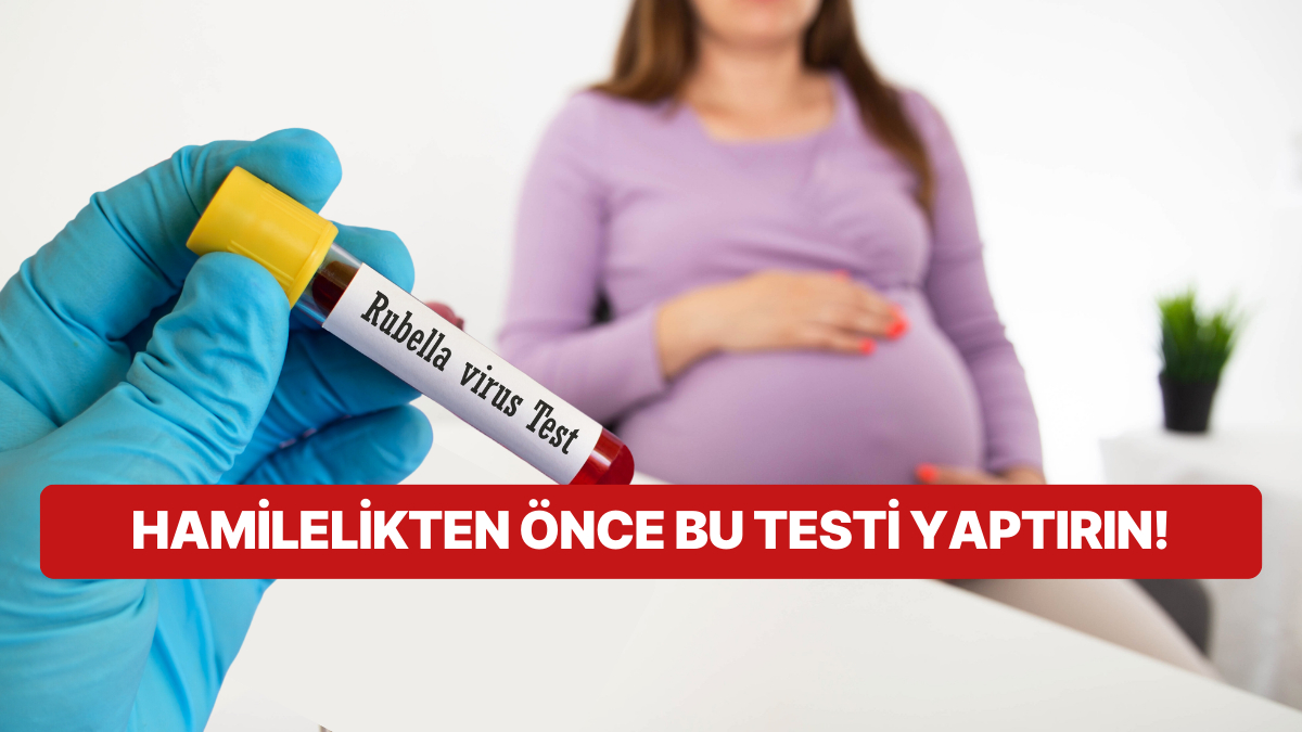 Hamilelikte Anti Rubella IGG değeri kaç olmalı? - Onedio