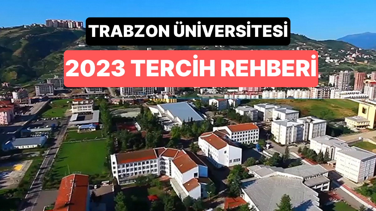 Trabzon Üniversitesi Taban Puanları 2023 YÖK - Onedio