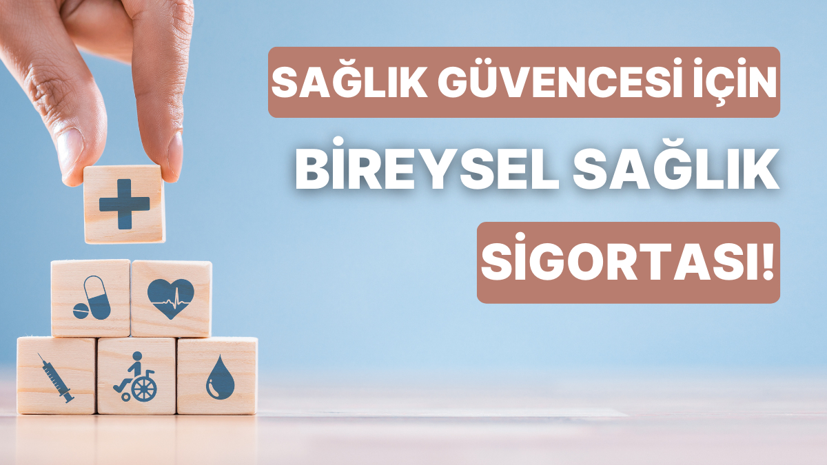 Bireysel Sağlık Sigortasının Ne Kadar Önemli Olduğunu Anladığımız 10 An ...