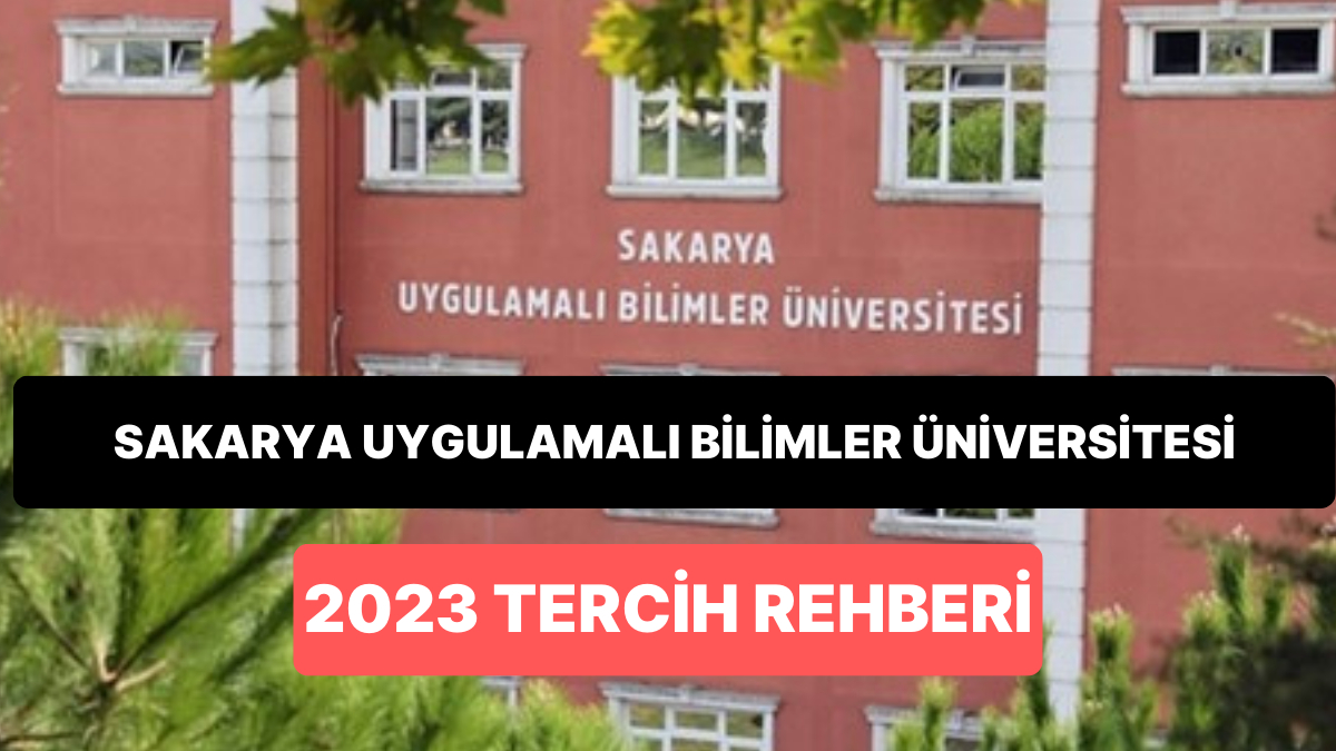 SABÜ Taban Puanları 2023 YÖK - Onedio