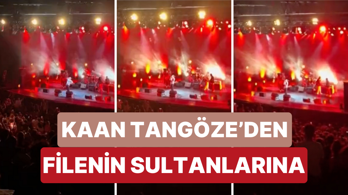 Duman Grubunun Solisti Kaan Tangöze Sahneden Filenin Sultanlarına Mesaj ...