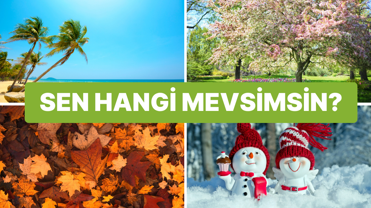 Sen Hangi Mevsimsin? - Onedio