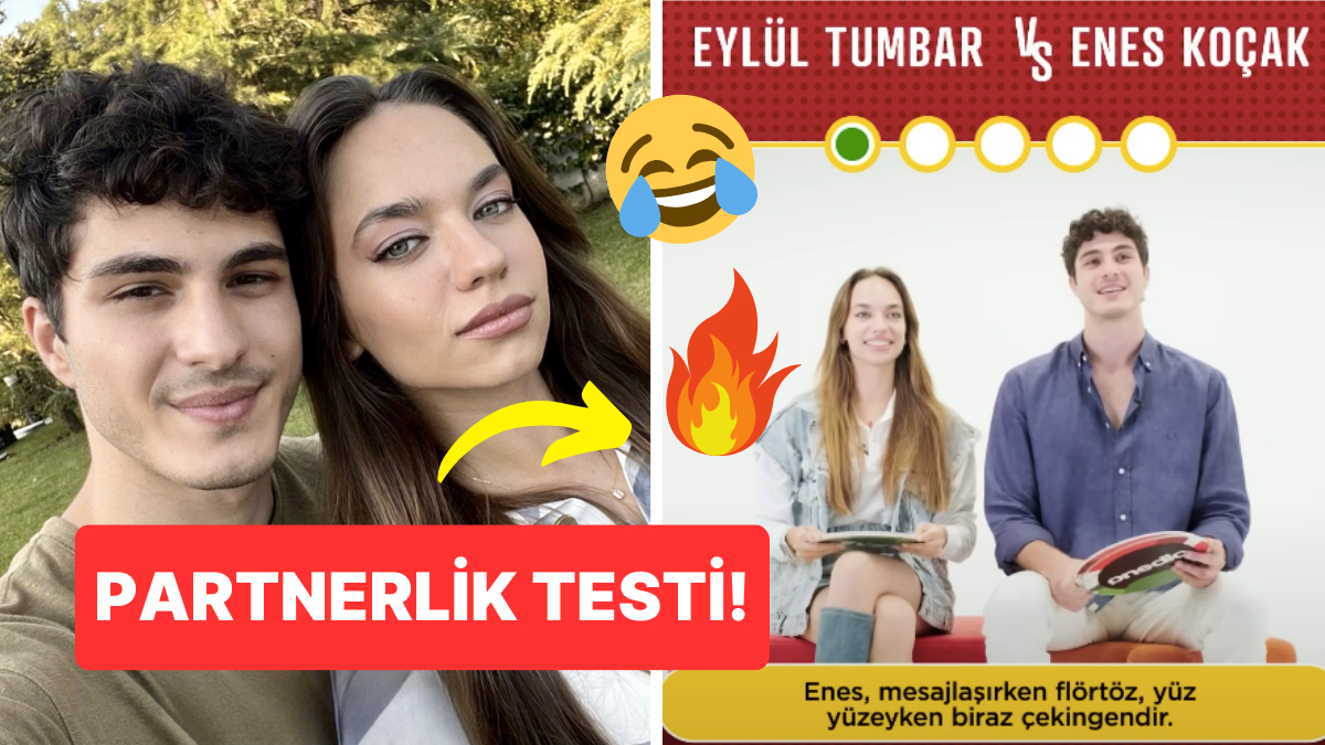 Buralar Değerlenir: Eylül Tumbar ve Enes Koçak ile Partnerlik Testi ...