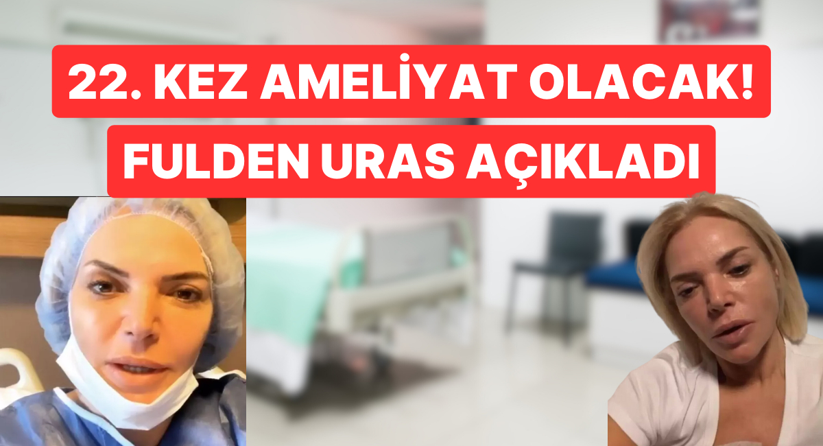 Kanserle Mücadele Eden Fulden Uras Yeniden Ameliyat Olacak! - Onedio