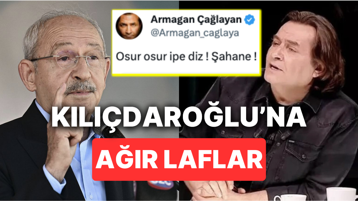 Yeniden Bahar Bekleyen Kemal Kılıçdaroğlu'na Armağan Çağlayan'dan "Osur ...