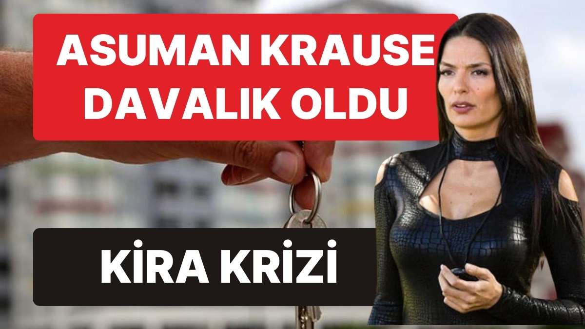 Kira Krizi: Asuman Krause Etiler'deki Evi Nedeniyle Davalık Oldu! - Onedio