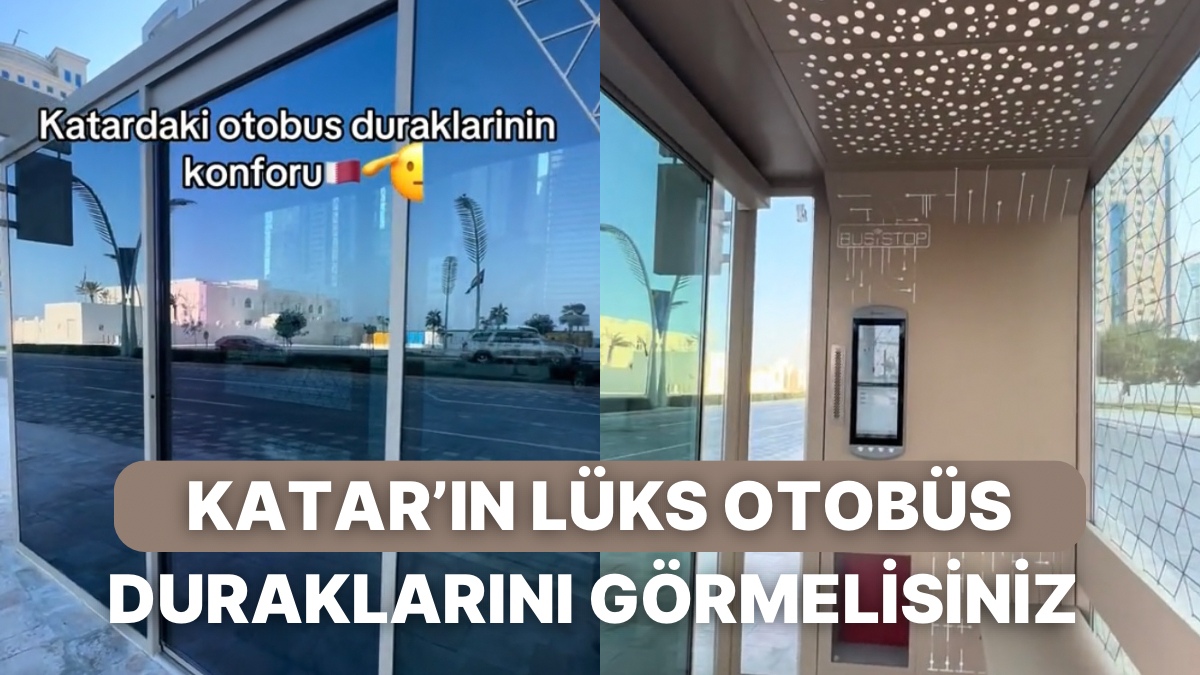 Katar’ın Klima ve İnternet İmkanı Sunan Lüks Otobüs Durakları Sosyal ...
