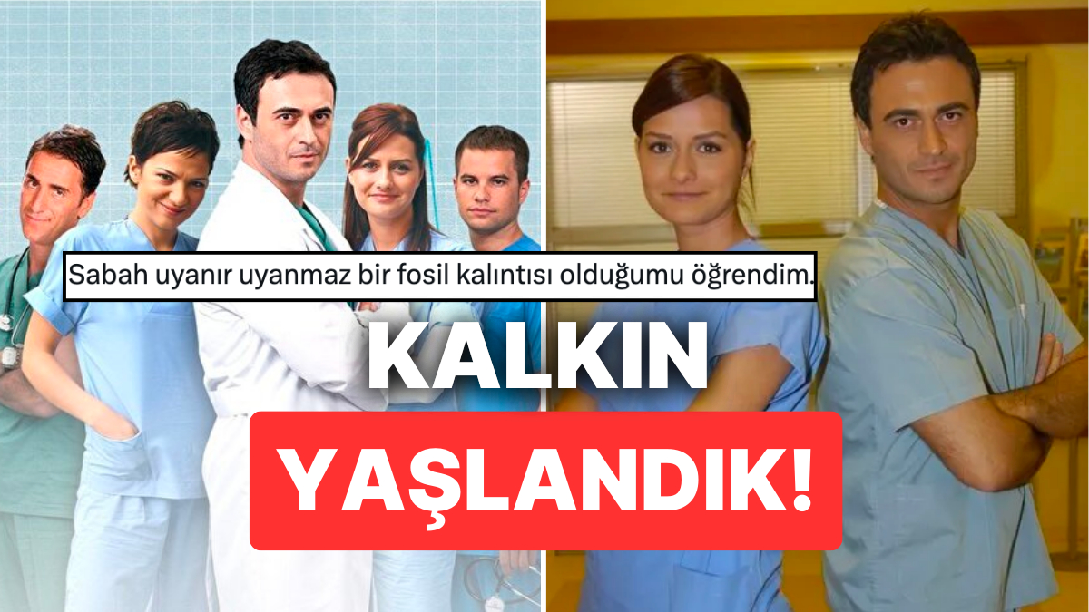 Doktorlar Dizisinin Tam da Bugün Kaç Yaşına Girdiğini Öğrenince Yaşlı ...