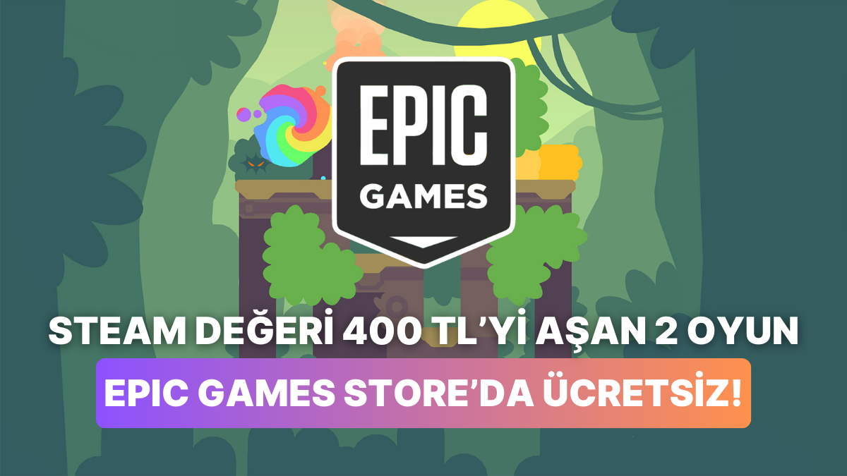 Steam Değeri 400 TL'yi Aşan Bağımsız Oyun Epic Games Store'da Ücretsiz ...