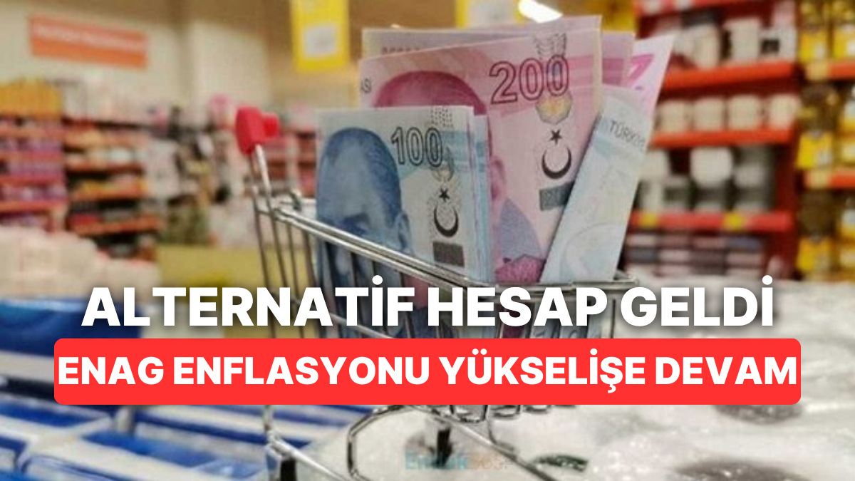 ENAG Yılın İlk Enflasyonunu Açıkladı - Onedio