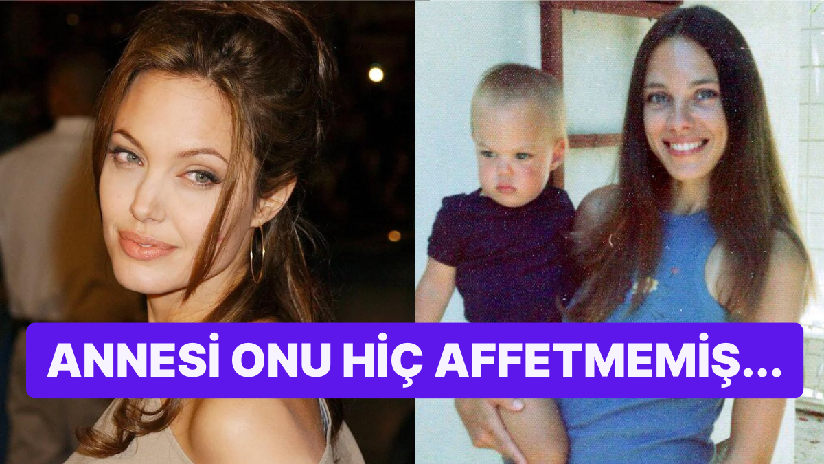 Gençliğinde Annesinin Erkek Arkadaşıyla Birlikte Olan Angelina Jolie ...
